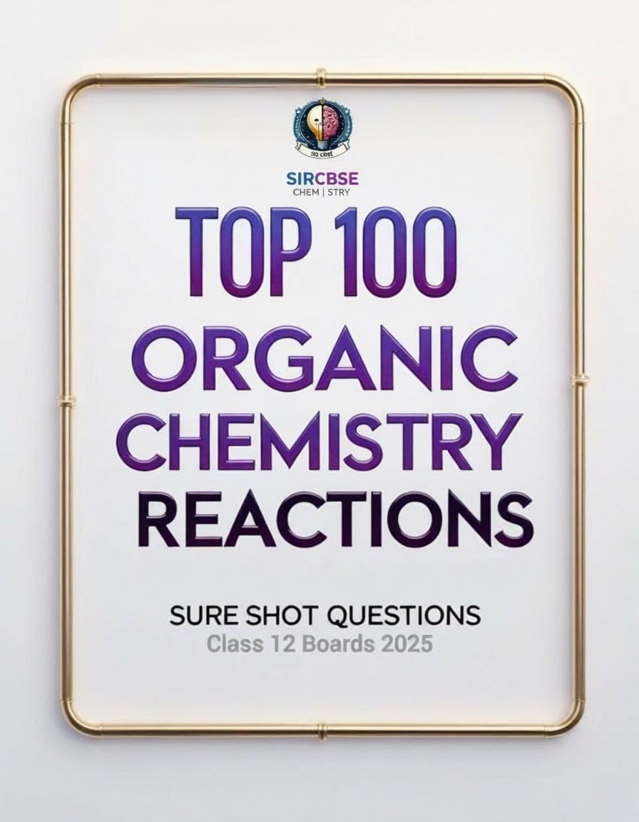 Top 100 Organic Chemistry Reactions | Class 12 Boards 2025 PDF By ...